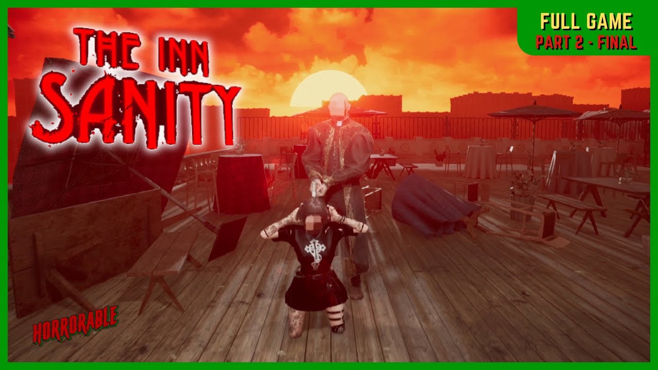 Do We Bang? | THE INN-SANITY | Indie Horror Game (PART 2 - Final) - YouTube