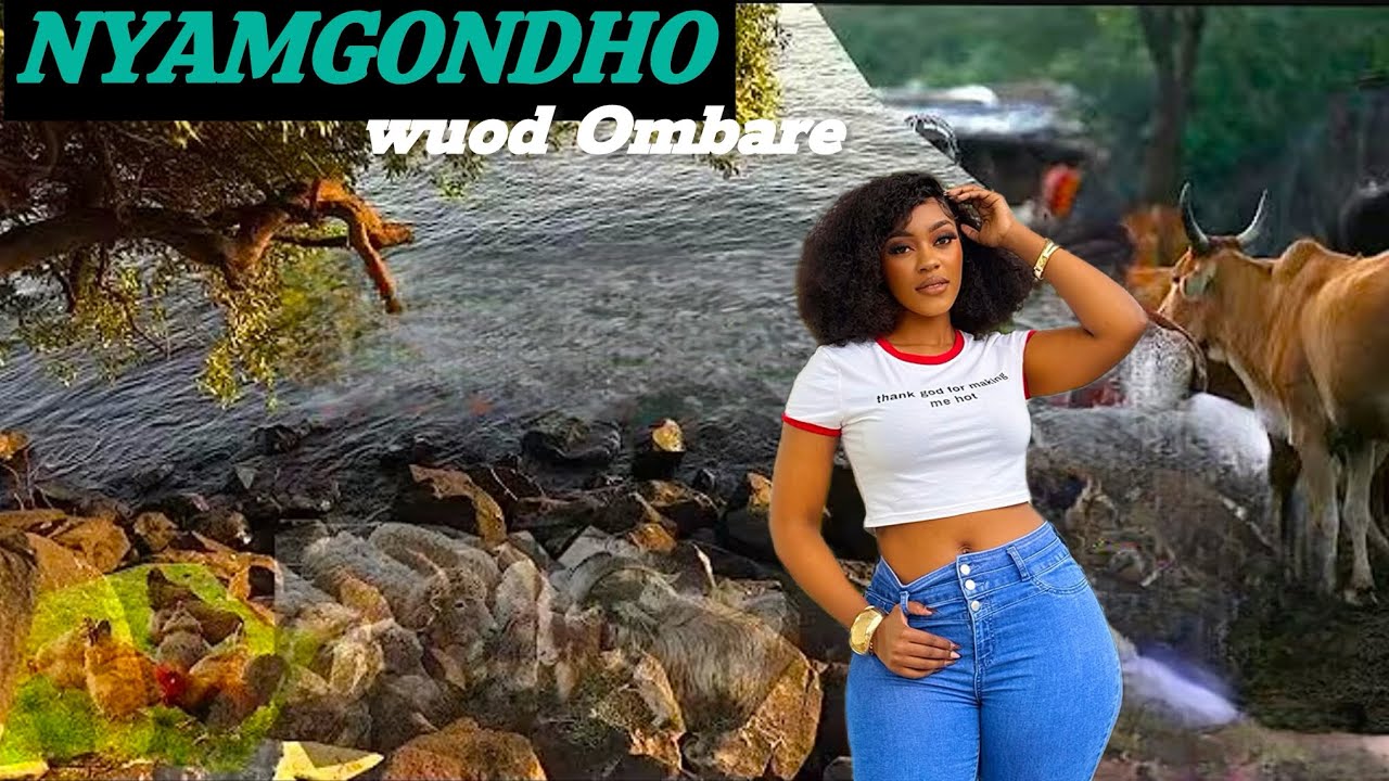 Nyamgondho wuod Ombare; the poor fisherman and the mysterious lake woman with supernatural ...