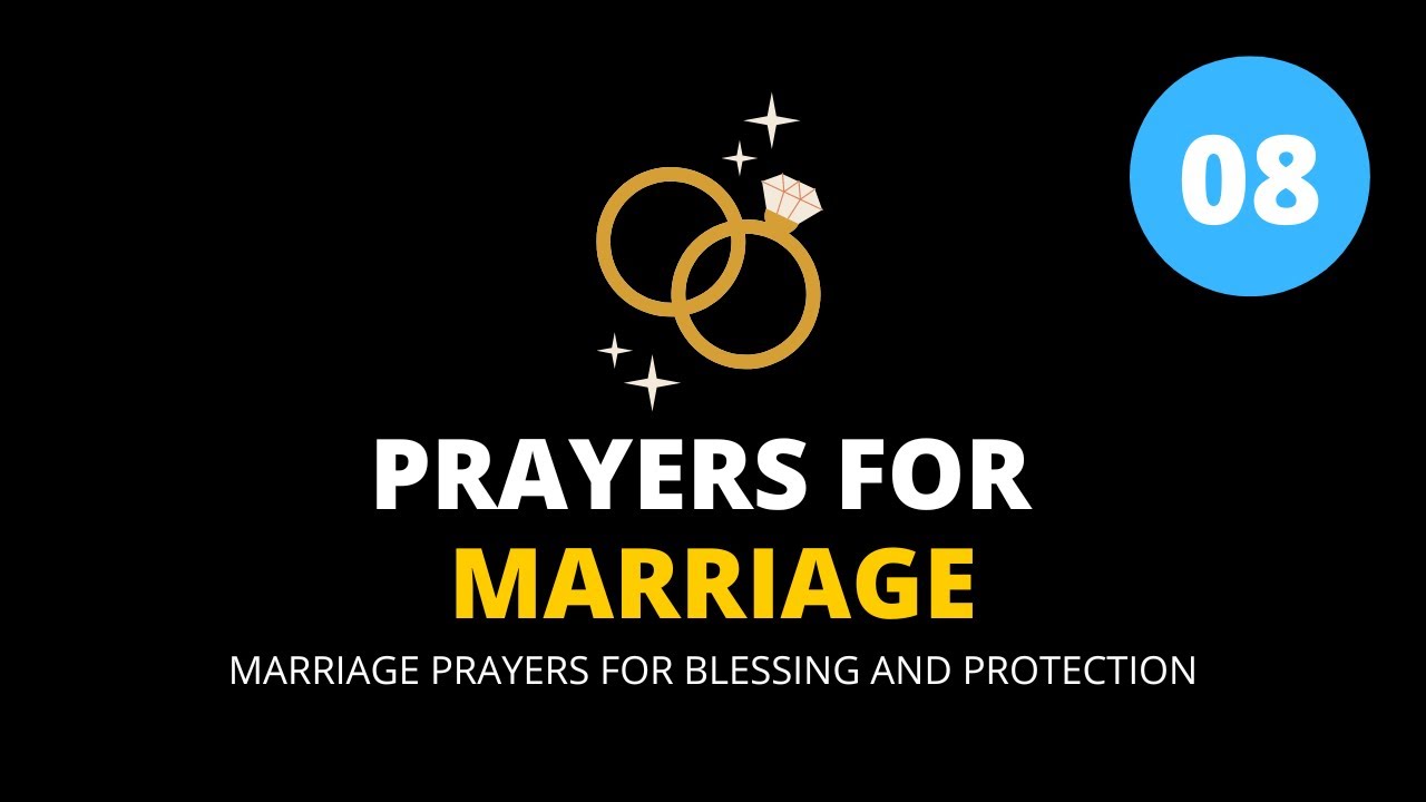 Marriage Prayers for Blessing and Protection - Marriage Prayer for ...
