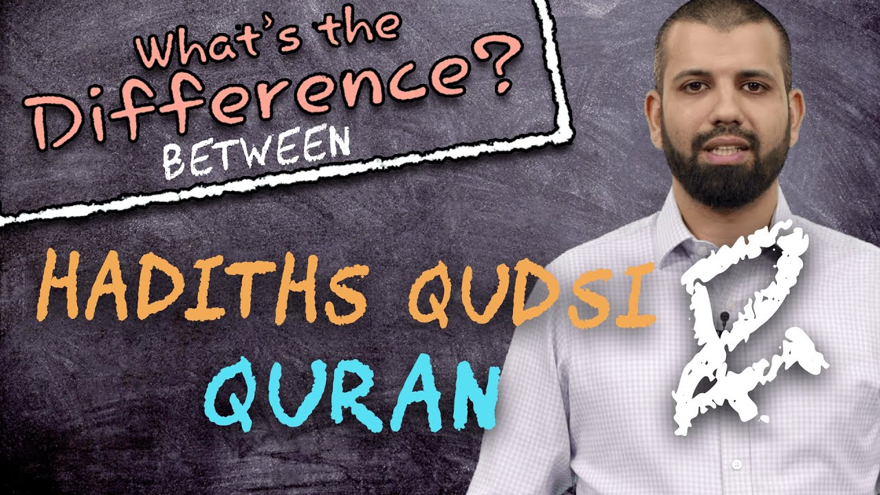 What's the Difference? | Hadiths Qudsi and Quran | 4K - YouTube