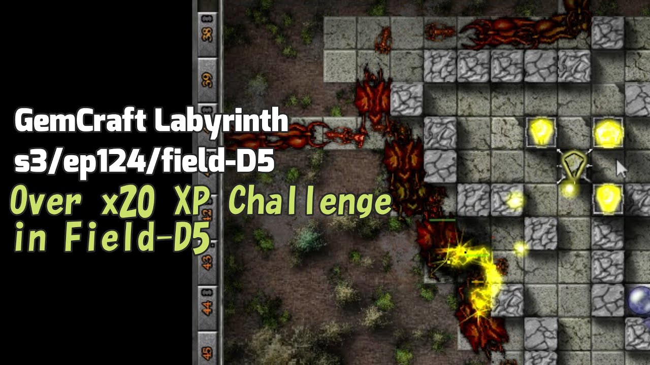 GemCraft Labyrinth Season-III/Over x20 XP Challenge/field-D5 - YouTube