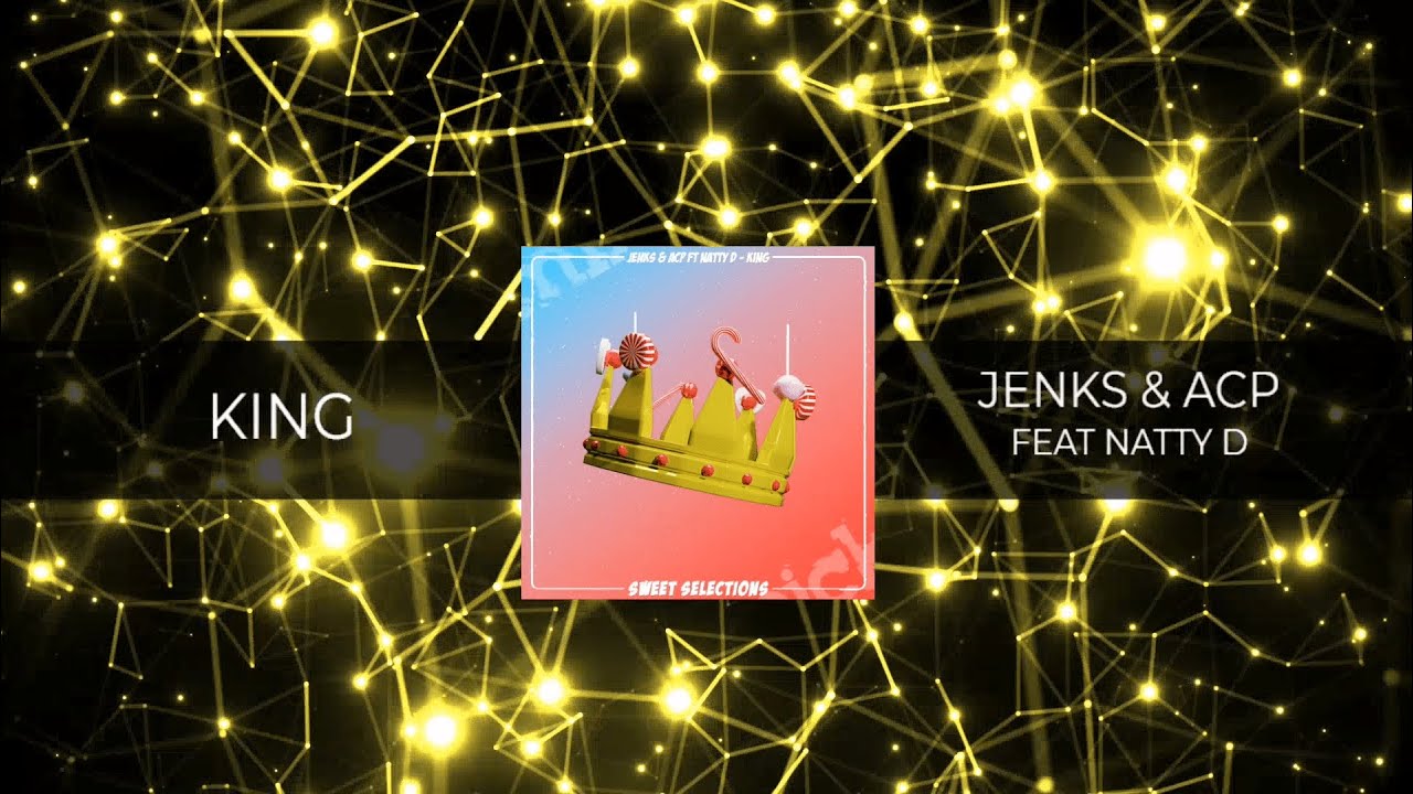 JENKS & ACP FT. NATTY D - KING (FREE DOWNLOAD) - YouTube