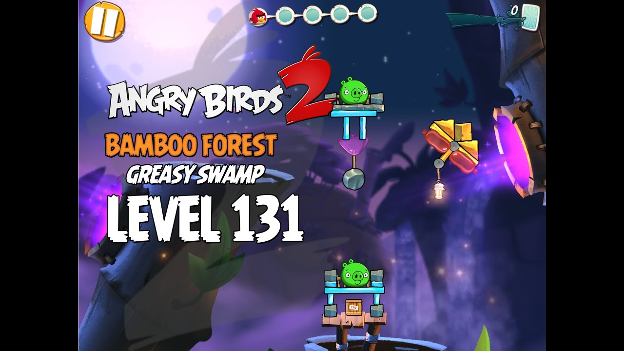 Angry Birds 2 Level 131 Bamboo Forest Greasy Swamp 3 Star Walkthrough ...