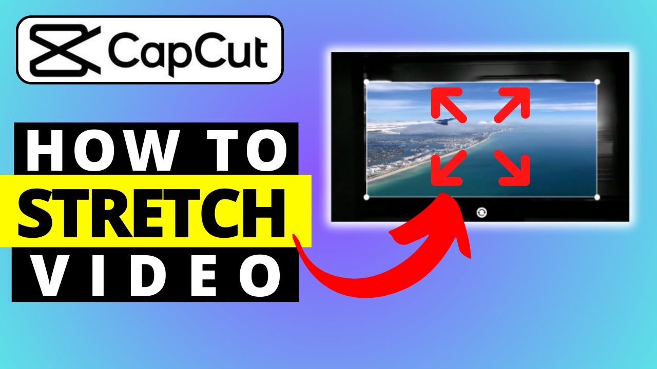 How To Stretch A Video On CapCut PC - YouTube