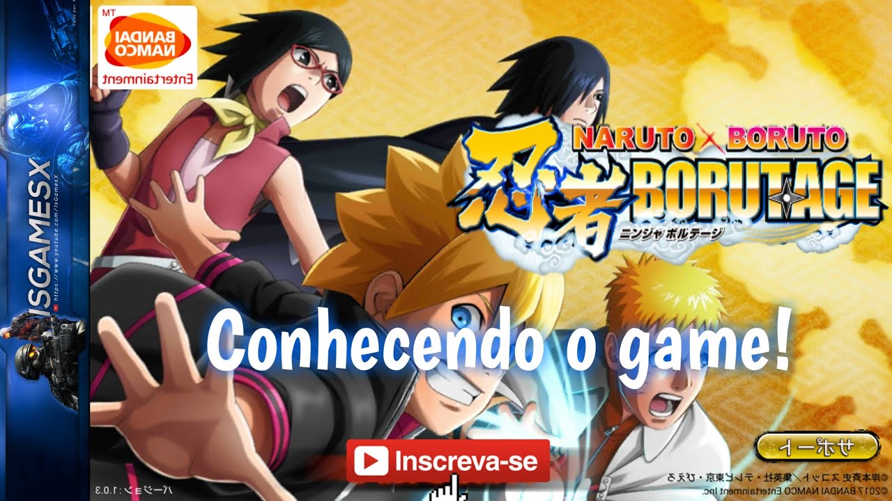 NARUTO x BORUTO NINJA BORUTAGE - Conhecendo o game! - YouTube