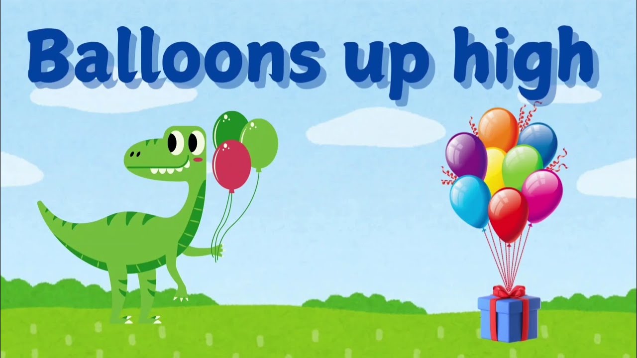 "Balloons Up High | Fun Balloon Song for Kids" - YouTube