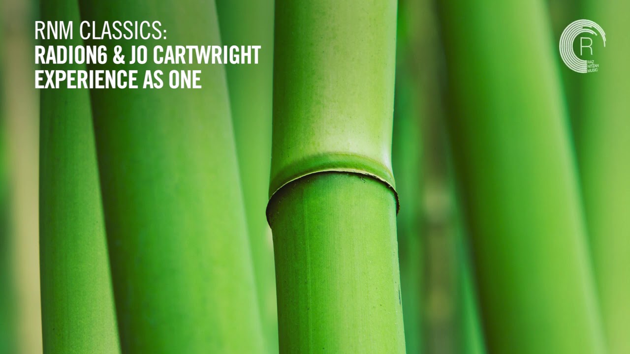 Radion6 & Jo Cartwright - Experience As One [RNM CLASSICS] + LYRICS ...