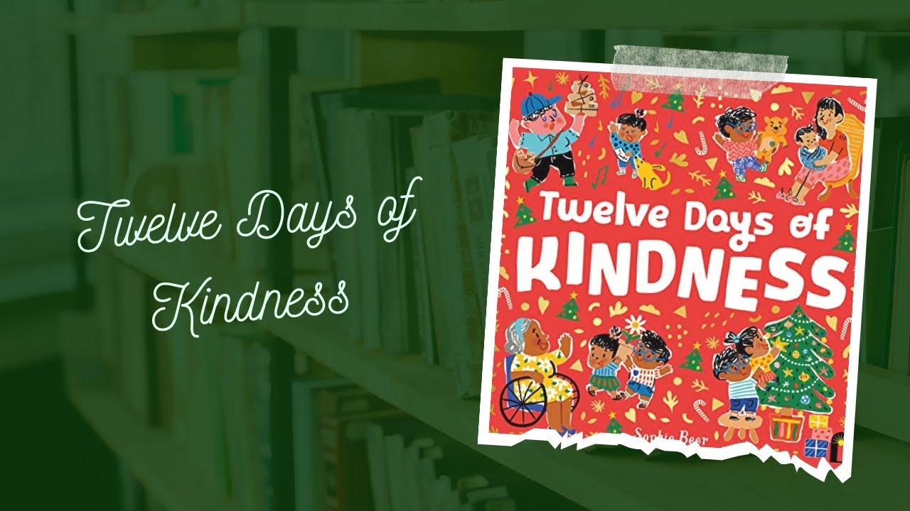 Twelve Days of Kindness by Sophie Beer - Book Flip Through ...