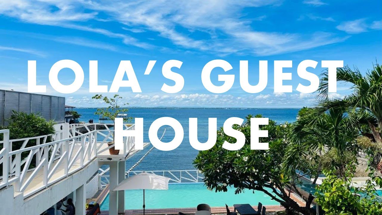 LOLA'S GUEST HOUSE I Punta Engaño, Lapu-Lapu City I Cebu, Philippines ...
