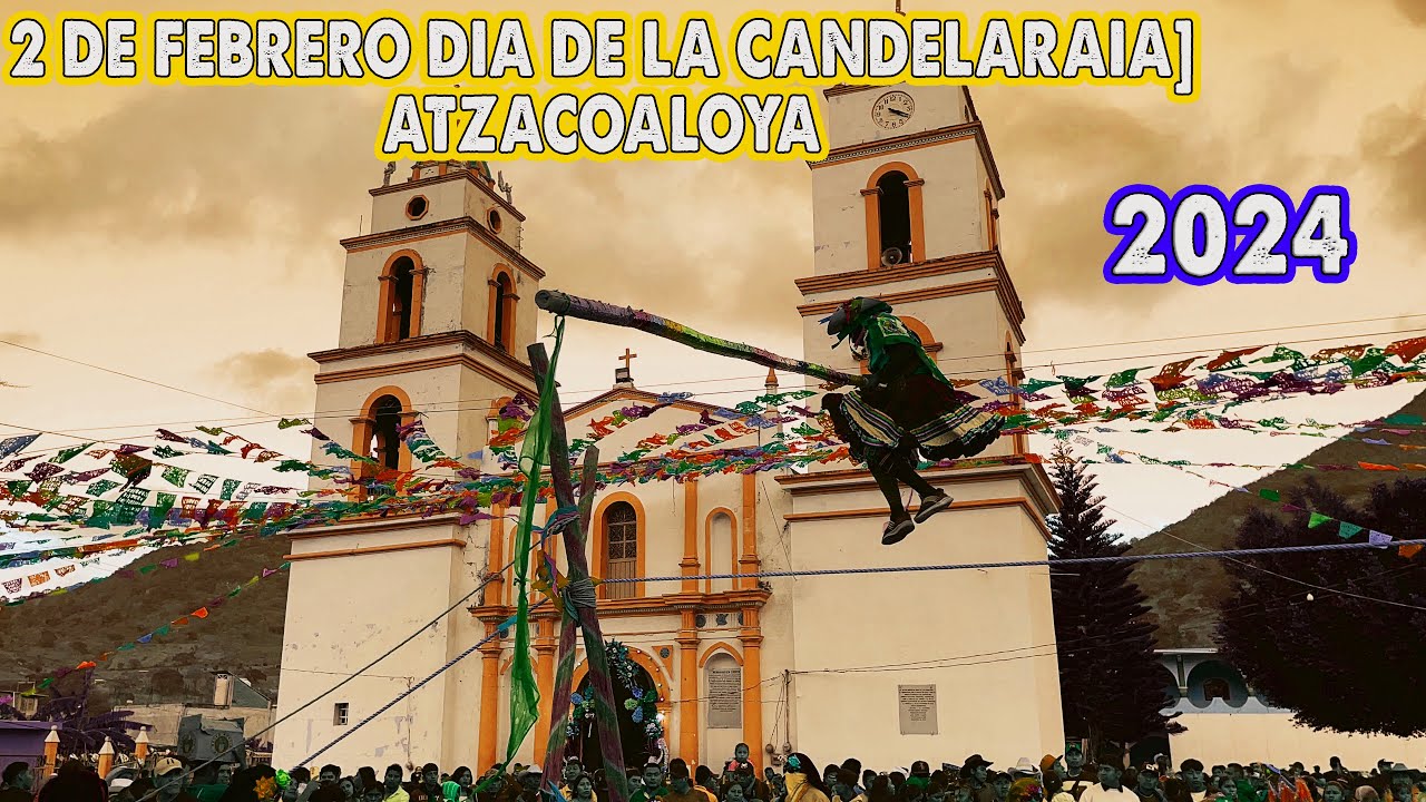 2 de febrero dia de la candelaria en Atzacoaloya Gro, 2024 / Pueblos ...
