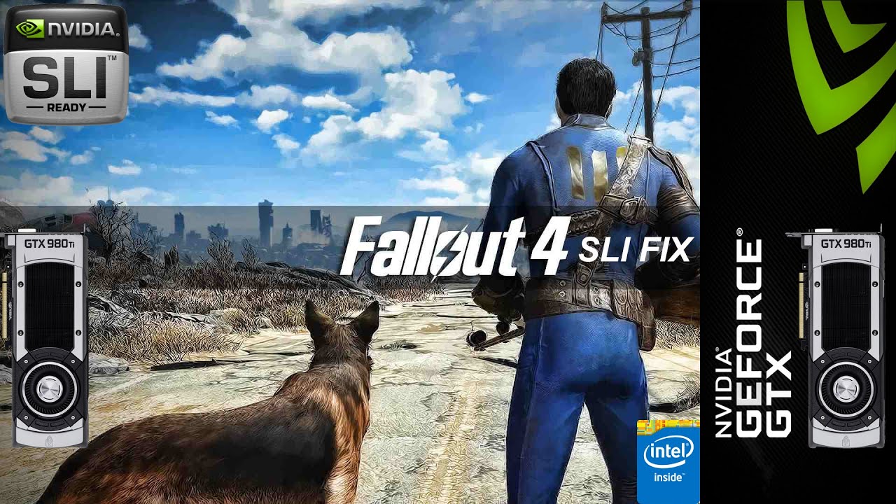 Fallout 4 SLI Fix Ultra Settings 4K Performance | GTX 980Ti | i7 4790K ...