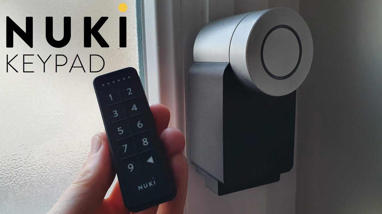 Nuki Keypad 🔏🚪 Ouvrez la porte sans clé... et sans smartphone ! [Nuki ...
