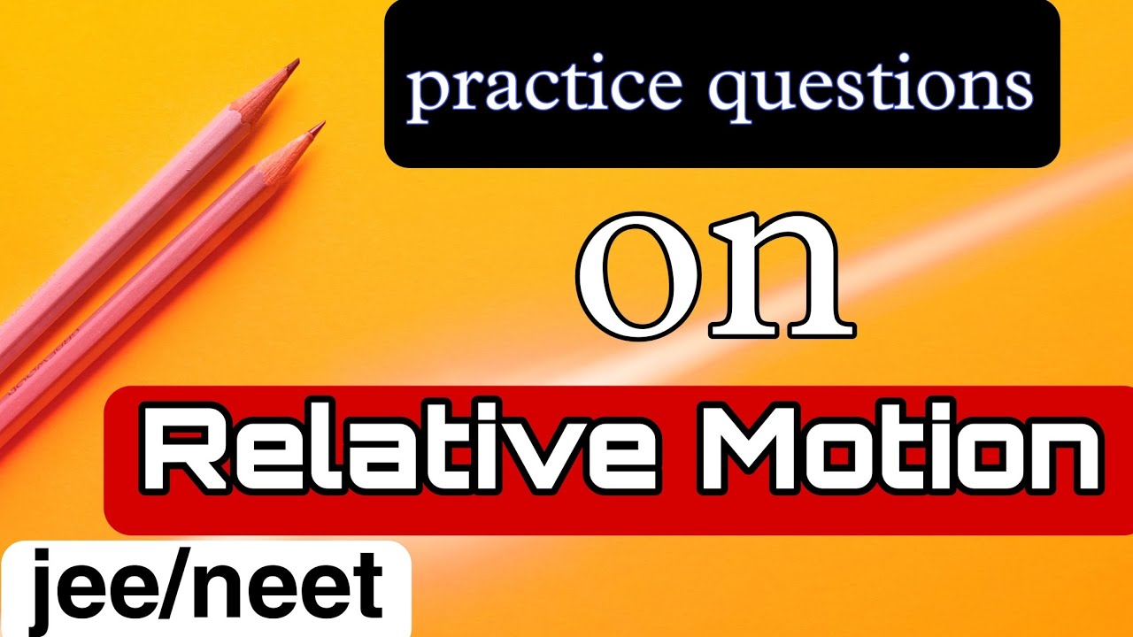 Relative Motion Questions Practice.. ️#experiment #youtubevideo # ...