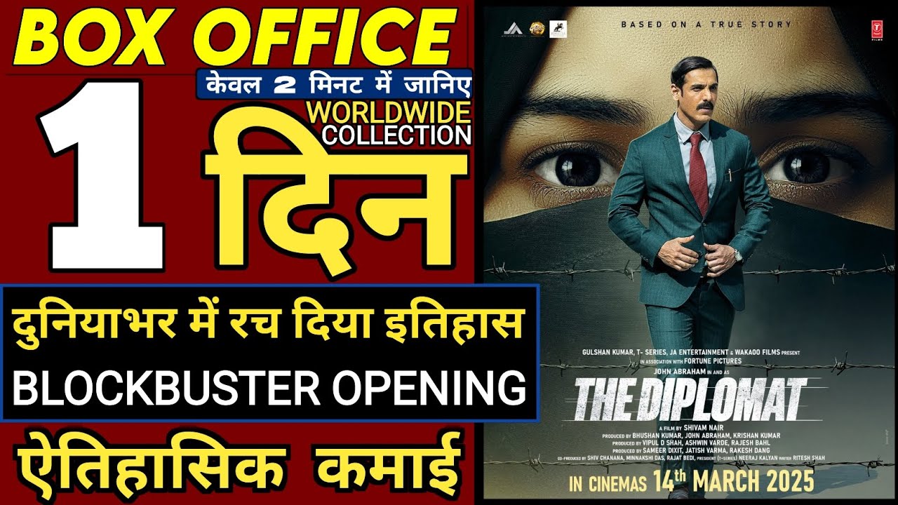 The Diplomat Box Office Collection Day 1, The Diplomat 1st Day ...