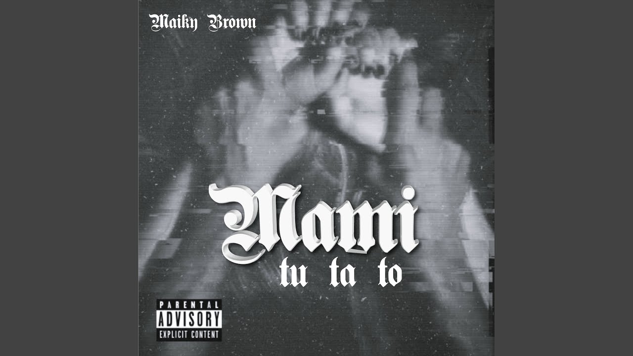 Mami Tu Ta To - YouTube Music