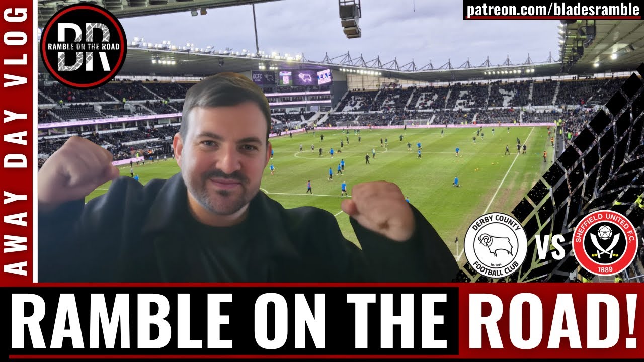 RAMBLE ON THE ROAD!! | JORD GOES TO DERBY | AWAY DAY VLOG | DERBY 0-1 ...
