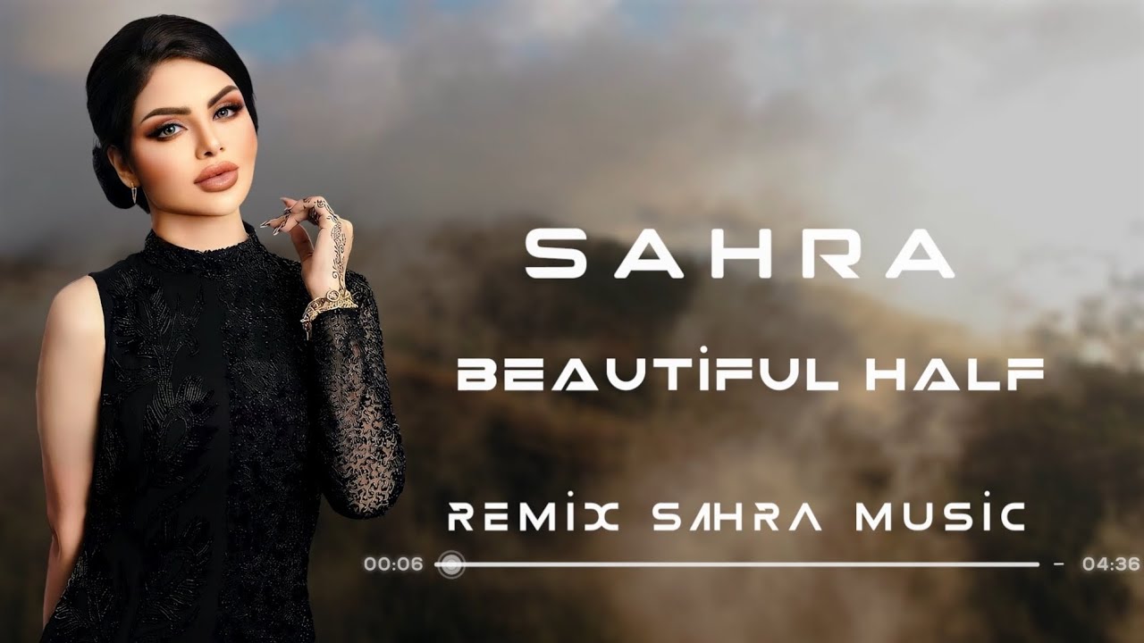 Sahra - Beautiful Half ( Remix 2023 ) #Sahra - YouTube