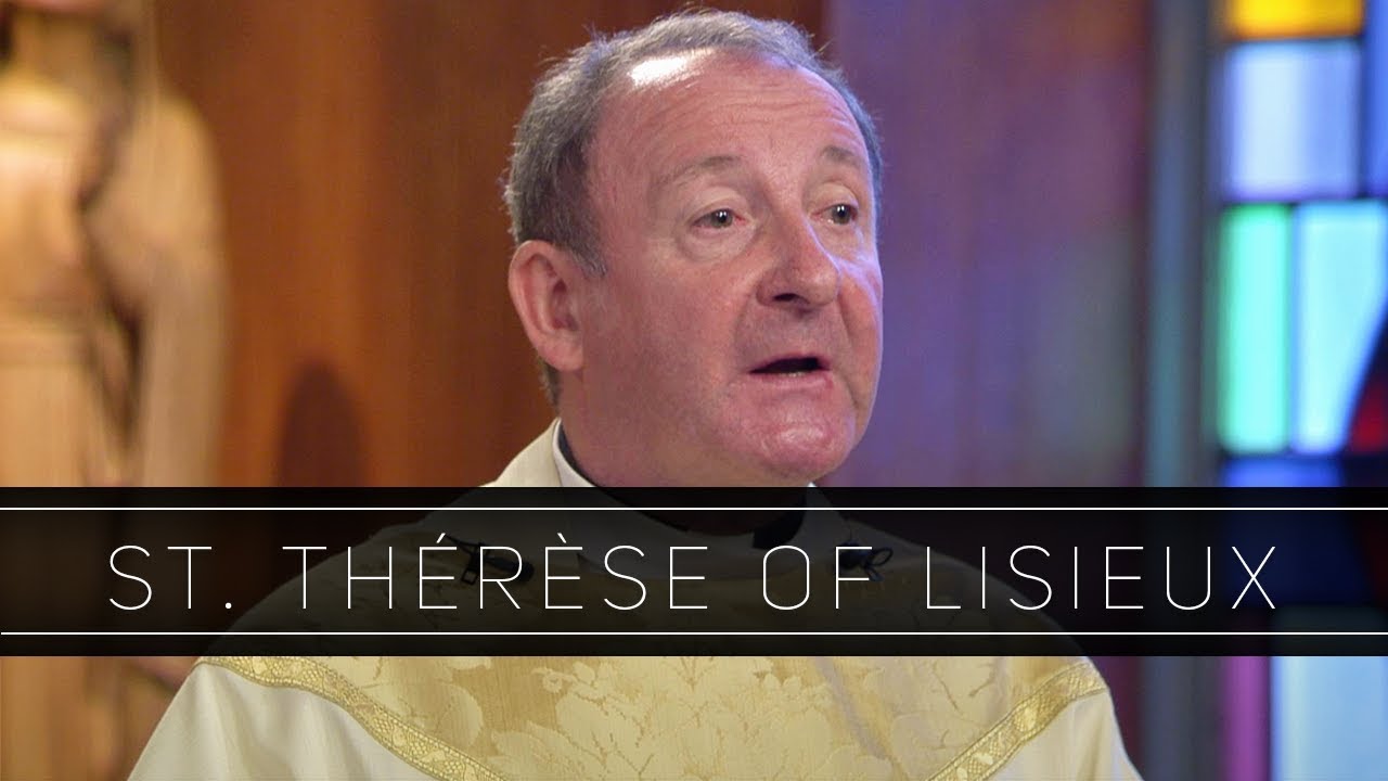 St. Thérèse of Lisieux | Homily: Monsignor Liam Bergin - YouTube
