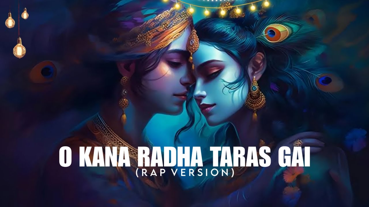 O Kana Radha Taras Gai l राधा (Radha) - Hindi Rap Song l Harshu # ...