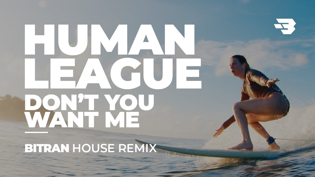 Human League - Don't you want me (Bitran House Remix) #housemusic #90s ...