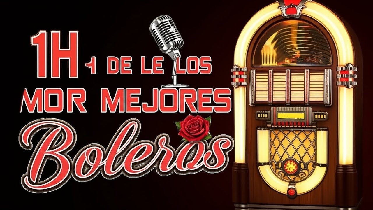 Boleros Románticos del Ayer | Joyas Musicales Inolvidables - YouTube