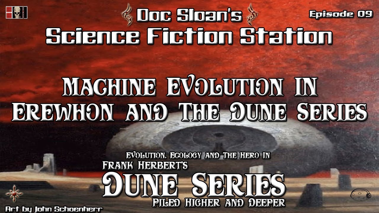 Dune Series PHD Episode 09 Machine Evolution in Dune and Erewhon - YouTube