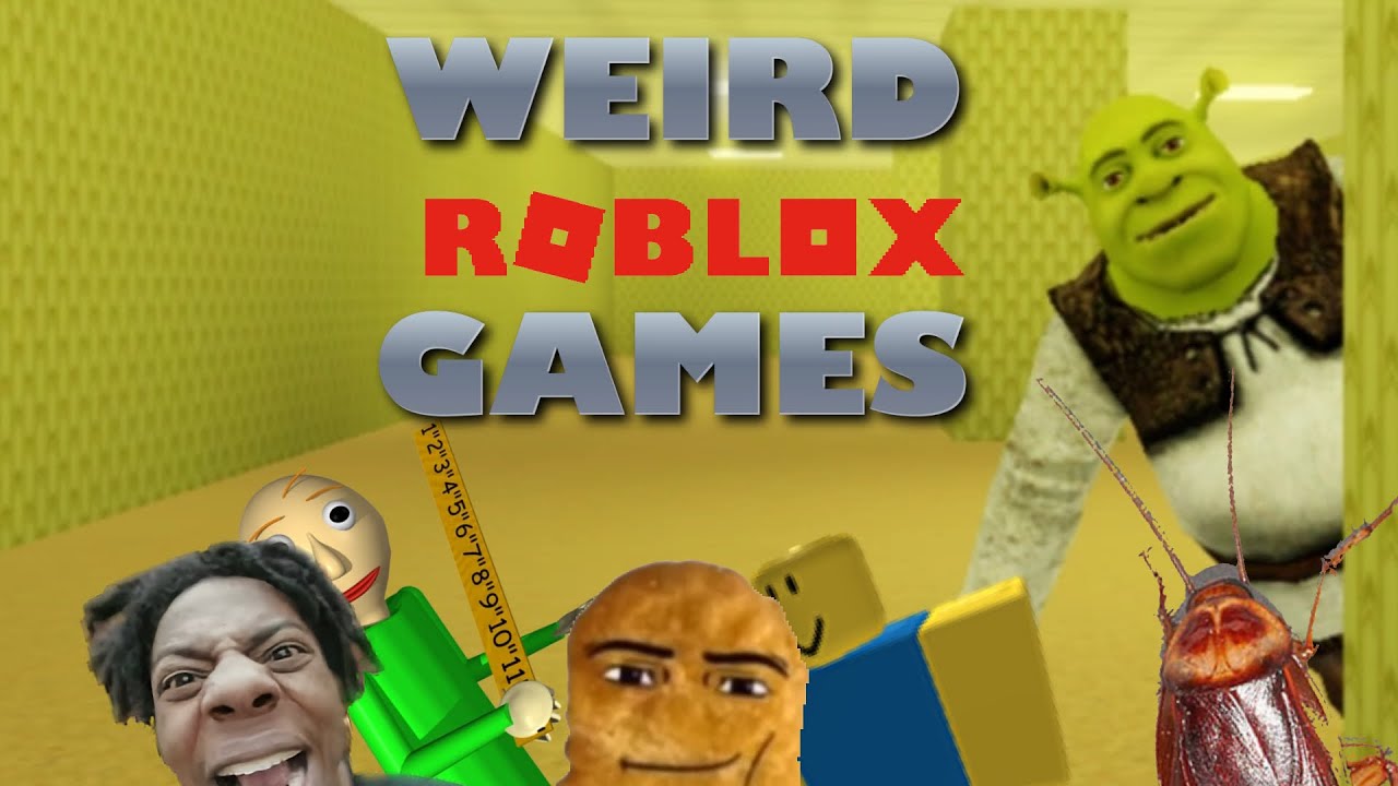 WEIRD ROBLOX GAMES! (Part 1/???) - YouTube