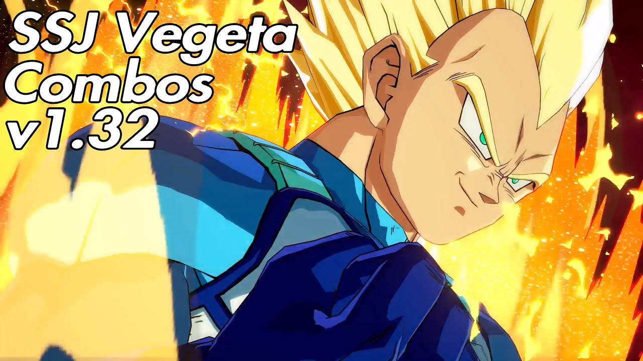 SSJ Vegeta Combos - DBFZ v1.32 - YouTube