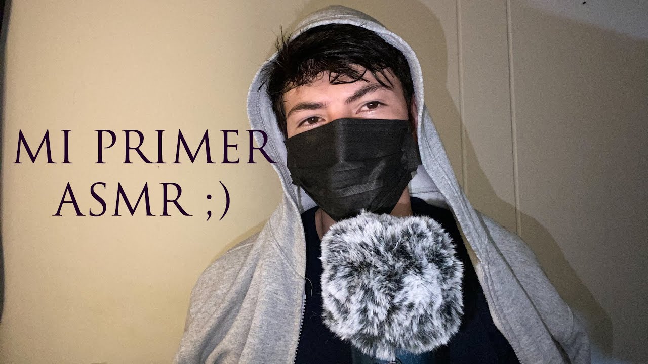 MI PRIMER VIDEO ASMR :D - YouTube