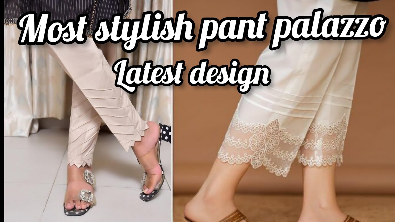 Styles Palazzo pant bottom design //Plazzo pant bottom design|latest ...