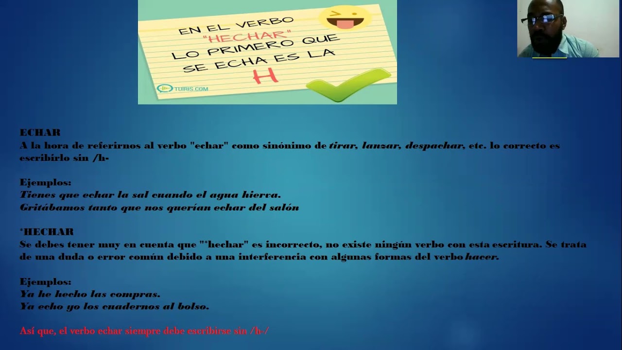 ¿Echar o Hechar?. El verbo echar siempre debe escribirse sin H. El ...