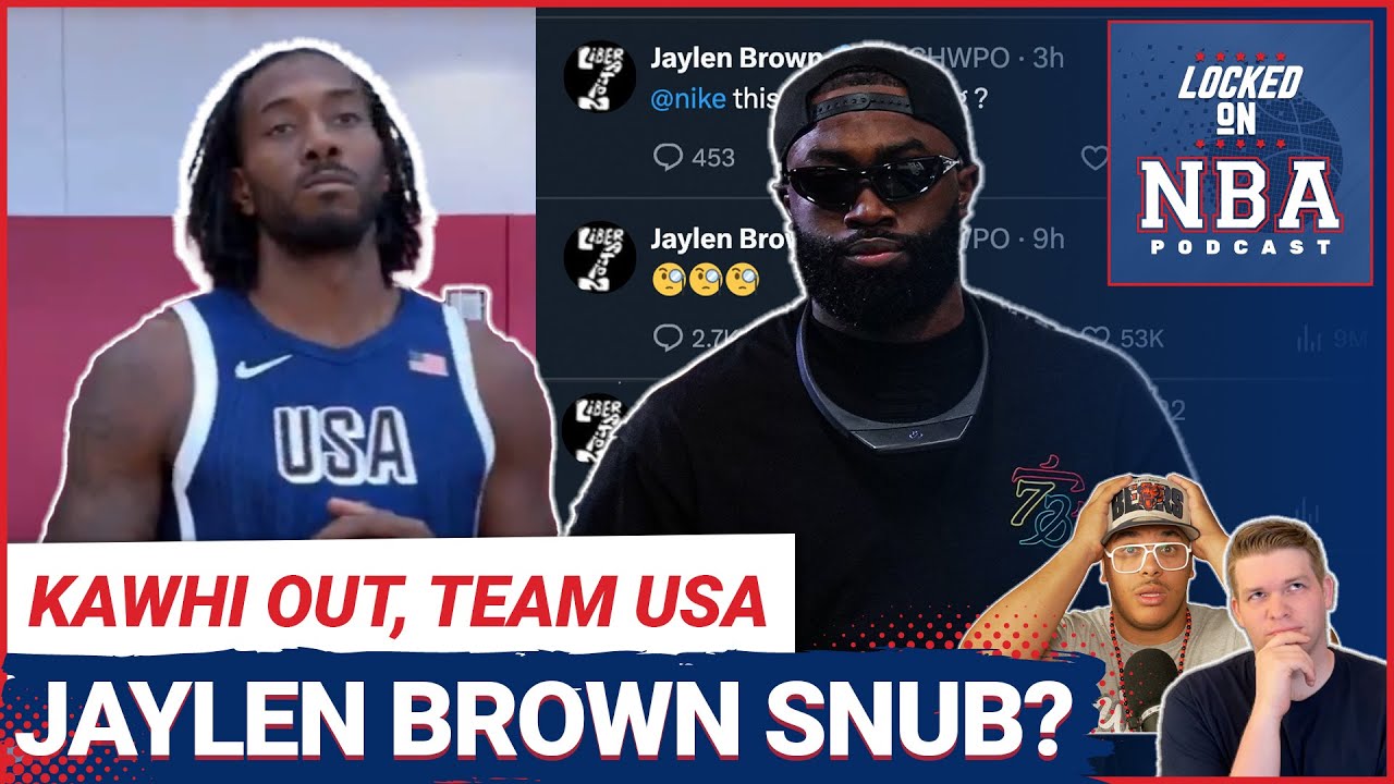 Kawhi Leonard Out?! Jaylen Brown Snubbed From Team USA & Paul George's ...