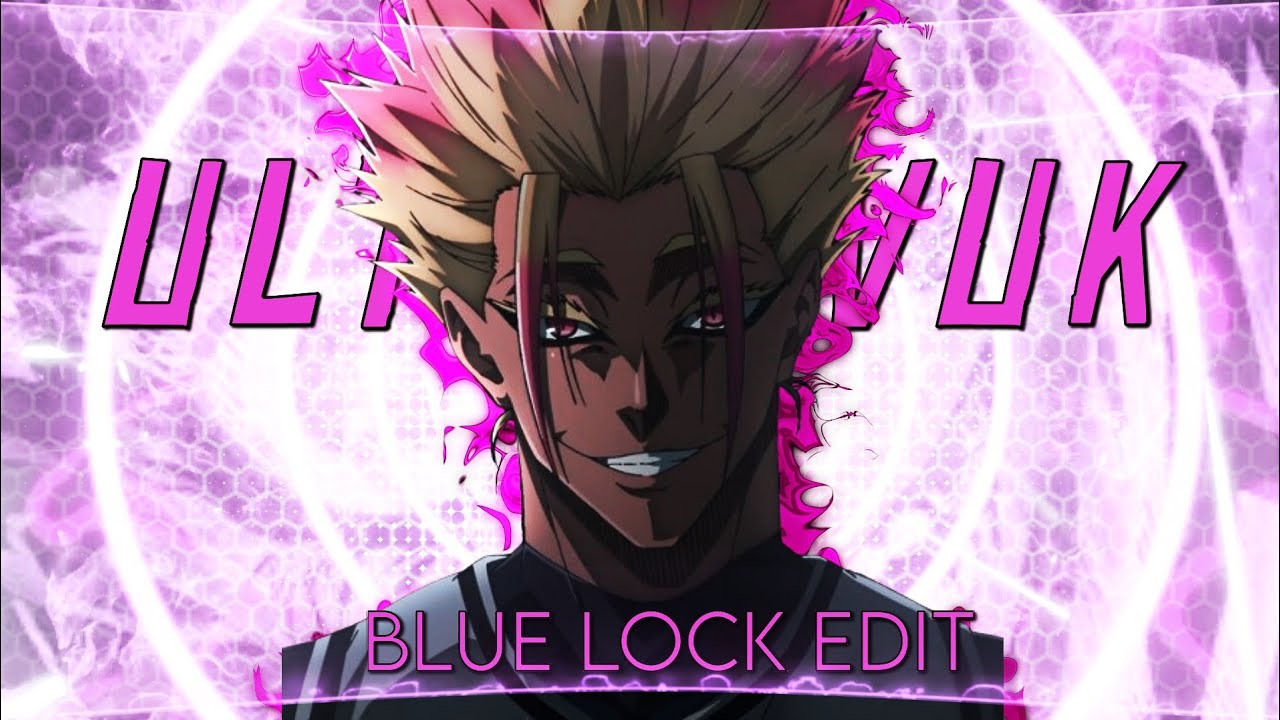 Ultra vuk - Blue lock {Amv/Edit} 4k! - YouTube