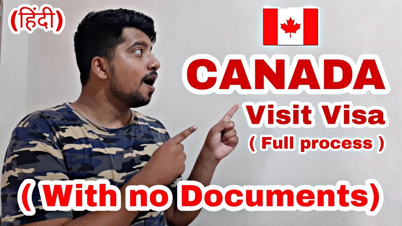 Canada 🇨🇦 Visit Visa with No Documents 2020 | Canada Visa Process | Easy Steps | Explained - YouTube