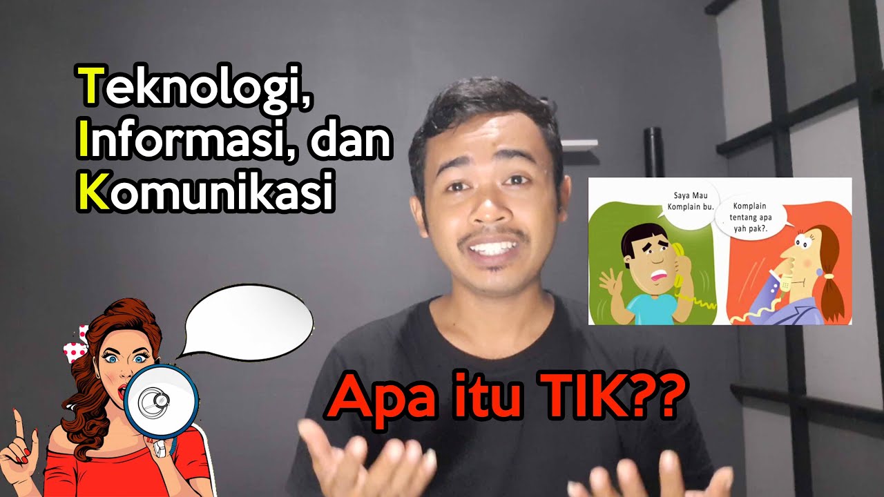 Penjelasan Tentang Teknologi, Informasi, dan Komunikasi (TIK ...