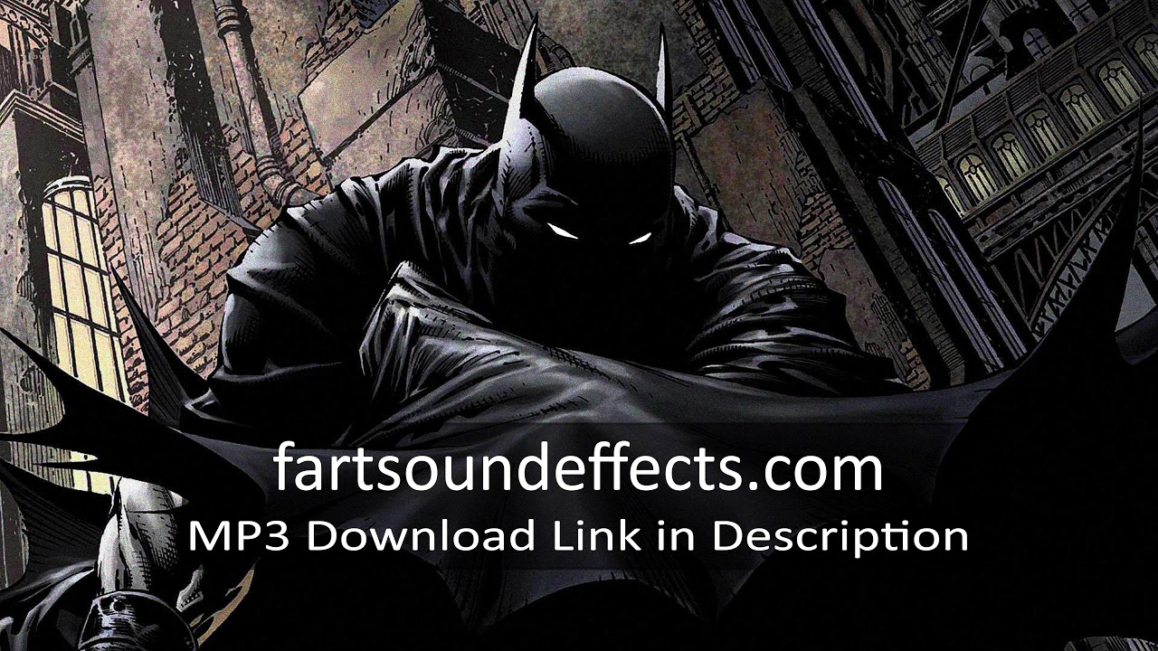 Batman Farts Sound Effect - YouTube