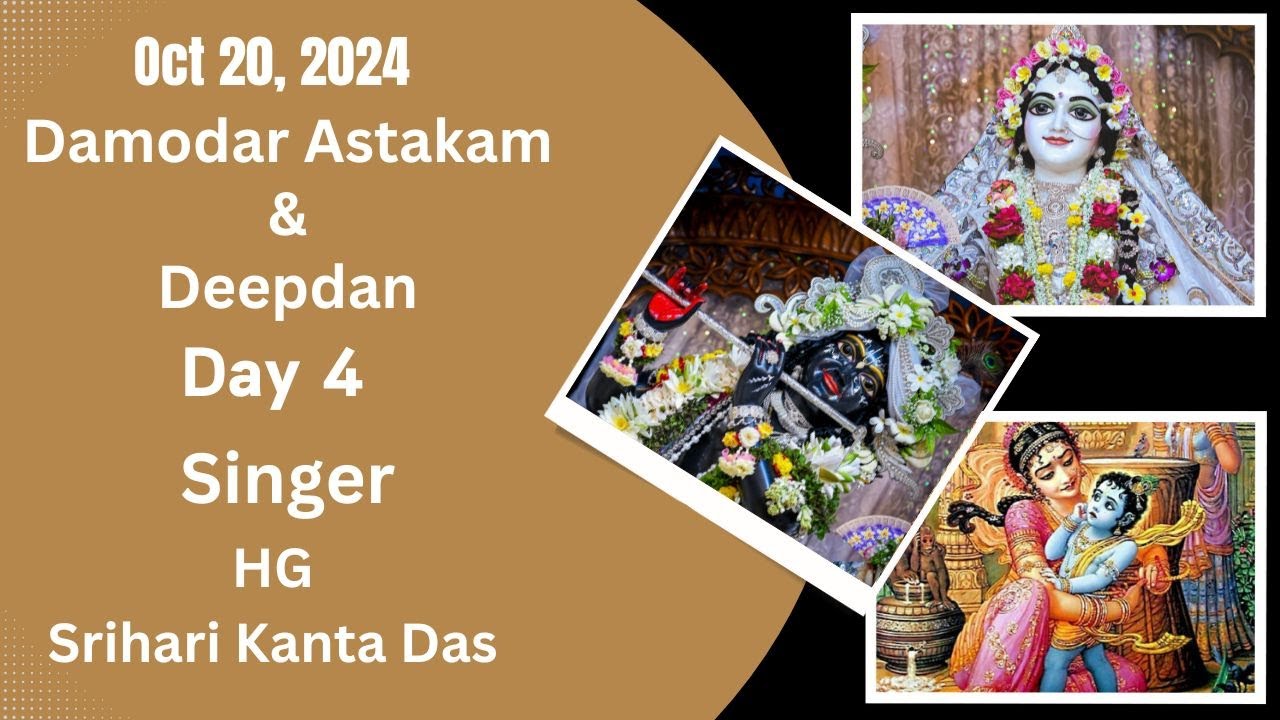 ISKCON Mayapur Damodar Astakam & Deepdan Singer By HG Srihari Kanta Das ...