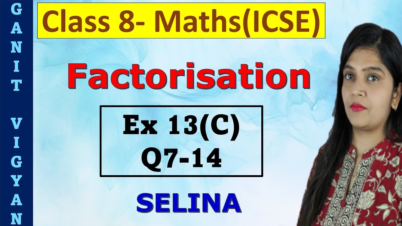 Factorisation | ICSE class 8 mathematics | Ch 13 | Exercise 13(C) | Q7 ...