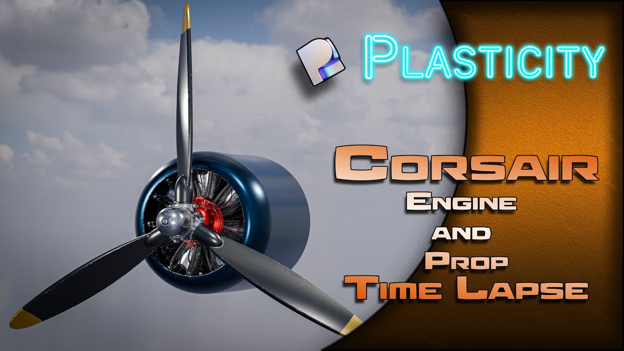 CORSAIR ENGINE PROP (PLASTICITY TIME LAPSE) - YouTube