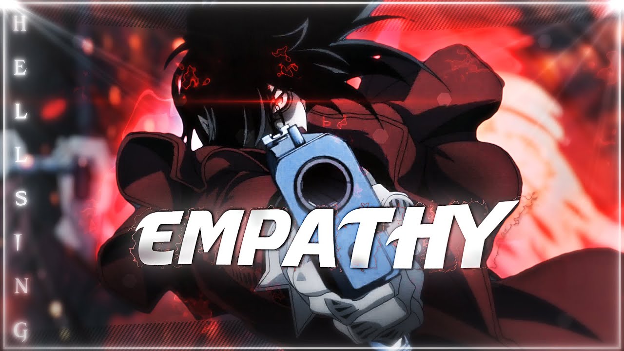 Empathy - Hellsing [Edit/Amv]! - YouTube
