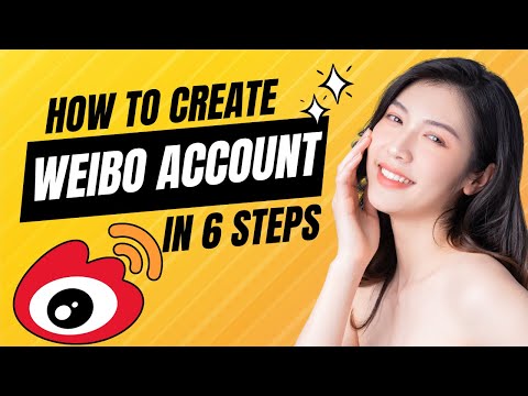 Create A Weibo Account Outside China