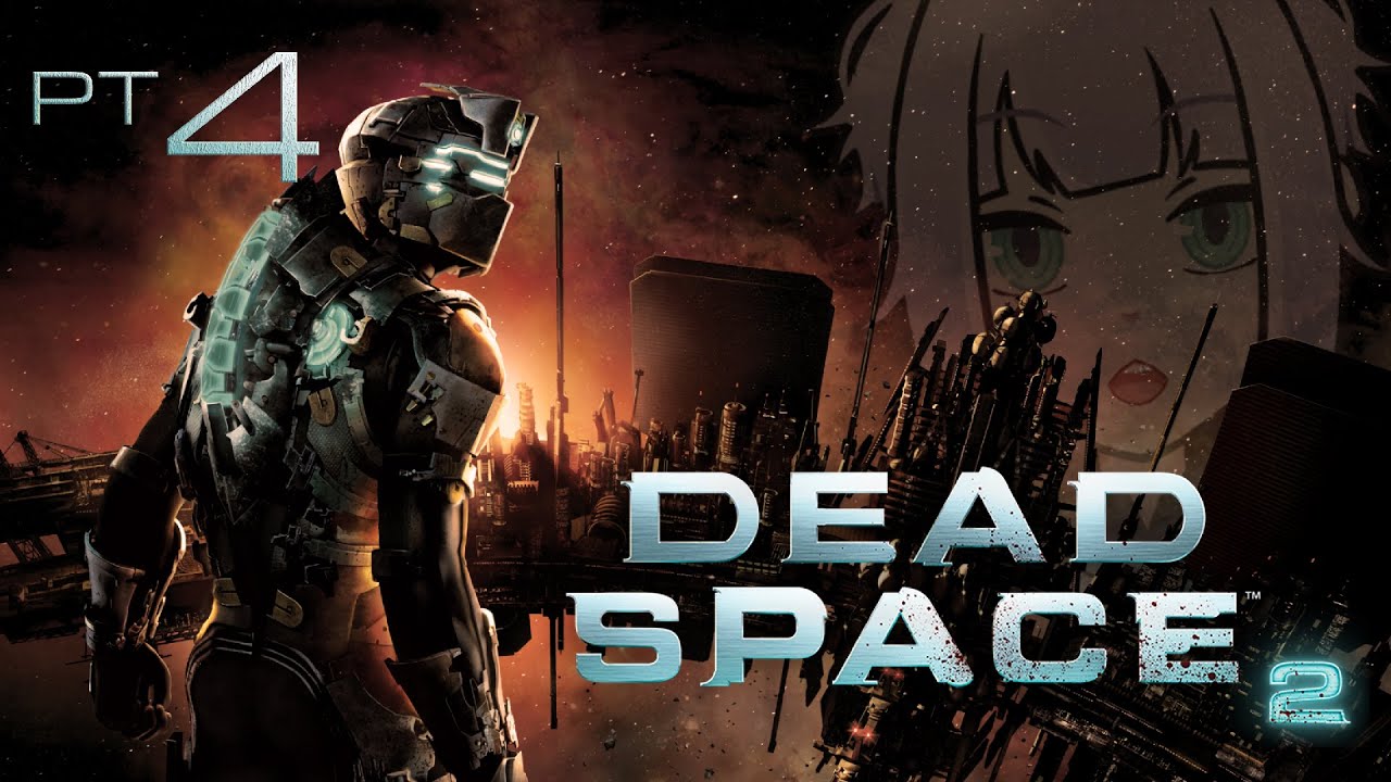 【Dead Space 2】part 4 - The last place I expect to visit - YouTube