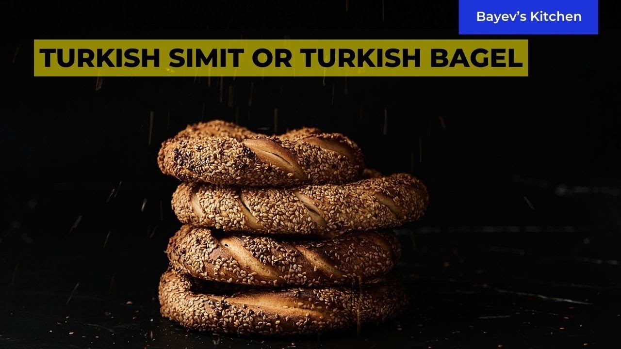 Turkish simit or Turkish Bagel | BayevsKitchen