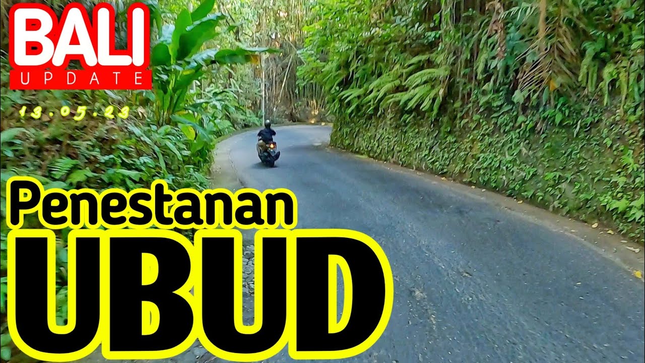 penestanan ubud, suasana bali saat ini - YouTube