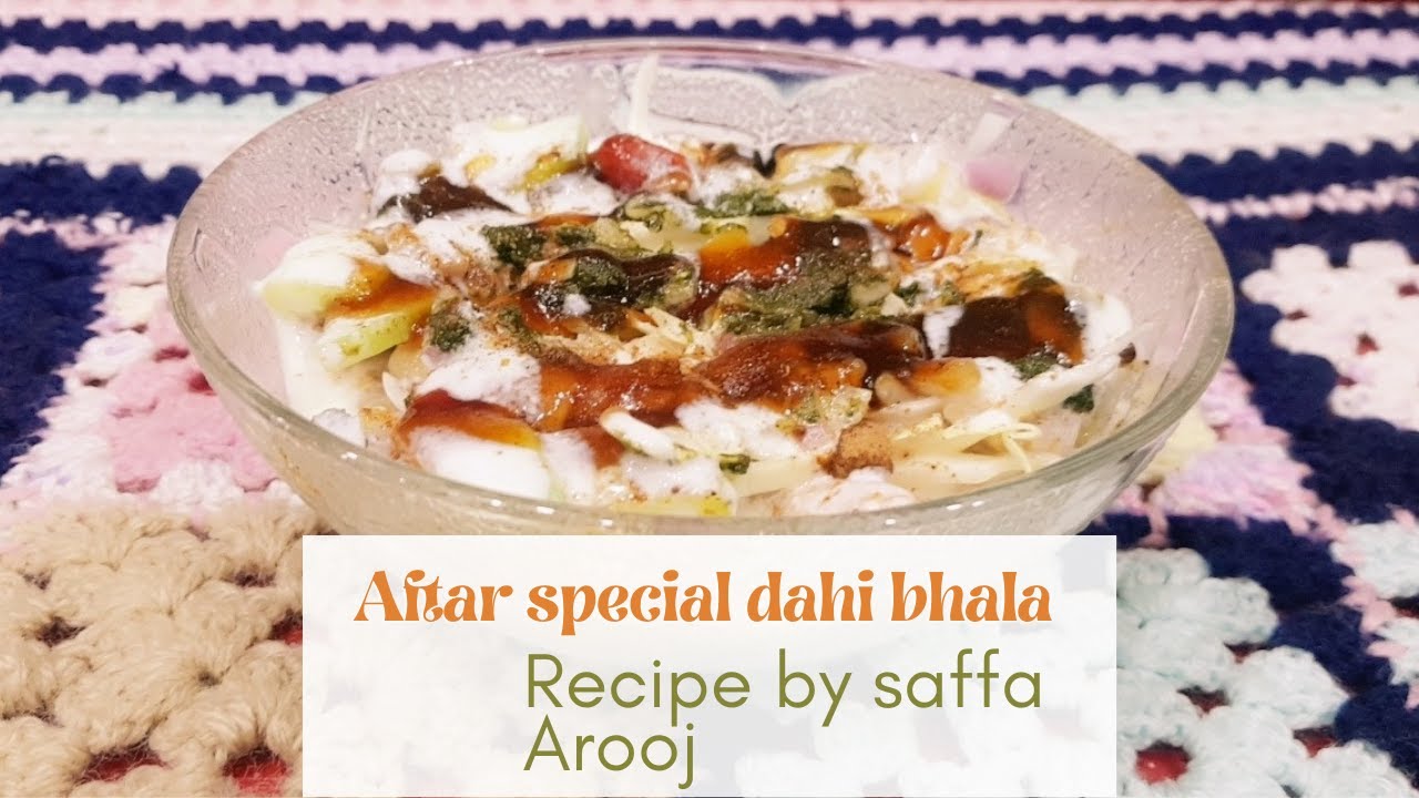 Dahi bhalla recipe by saffa Arooj receipe |dhaba style dahi baray iftar ...
