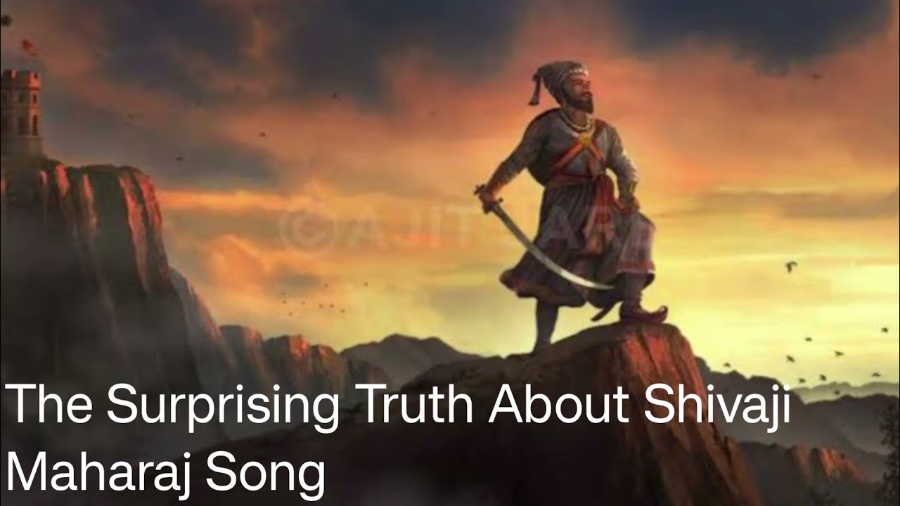 The Surprising Truth About Shivaji Maharaj Song - YouTube