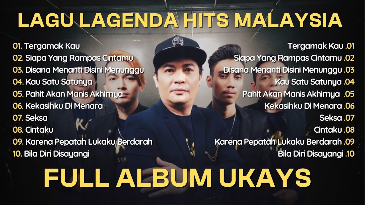 LAGU LAGENDA HITS MALAYSIA - UKAYS FULL ALBUM FULL ALBUM - TERGAMAK KAU ...