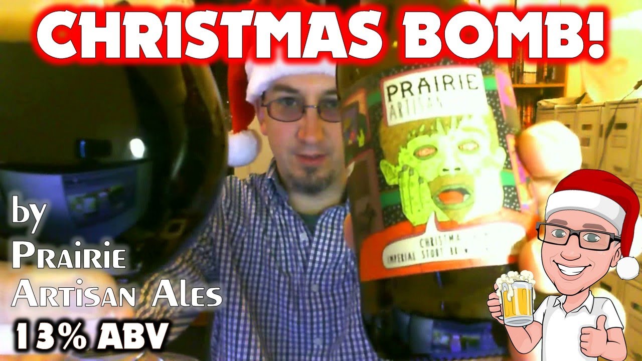 𝐏𝐫𝐚𝐢𝐫𝐢𝐞 𝗖𝗵𝗿𝗶𝘀𝘁𝗺𝗮𝘀 𝗕𝗼𝗺𝗯!🎄💣 | Chad'z Beer Reviews ep804 - YouTube