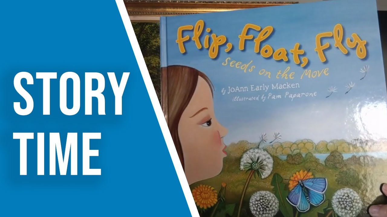 Marjorie Reads "Flip, Float, Fly: Seeds on the Move" | Story Time - YouTube