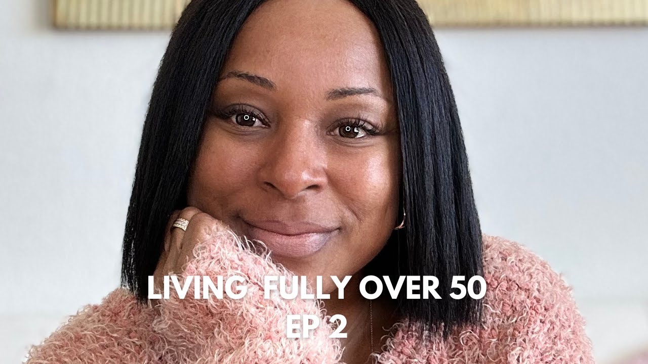7 Lessons From My Younger Self For The Woman I've Become | Living Fully Over 50 Ep2 - YouTube